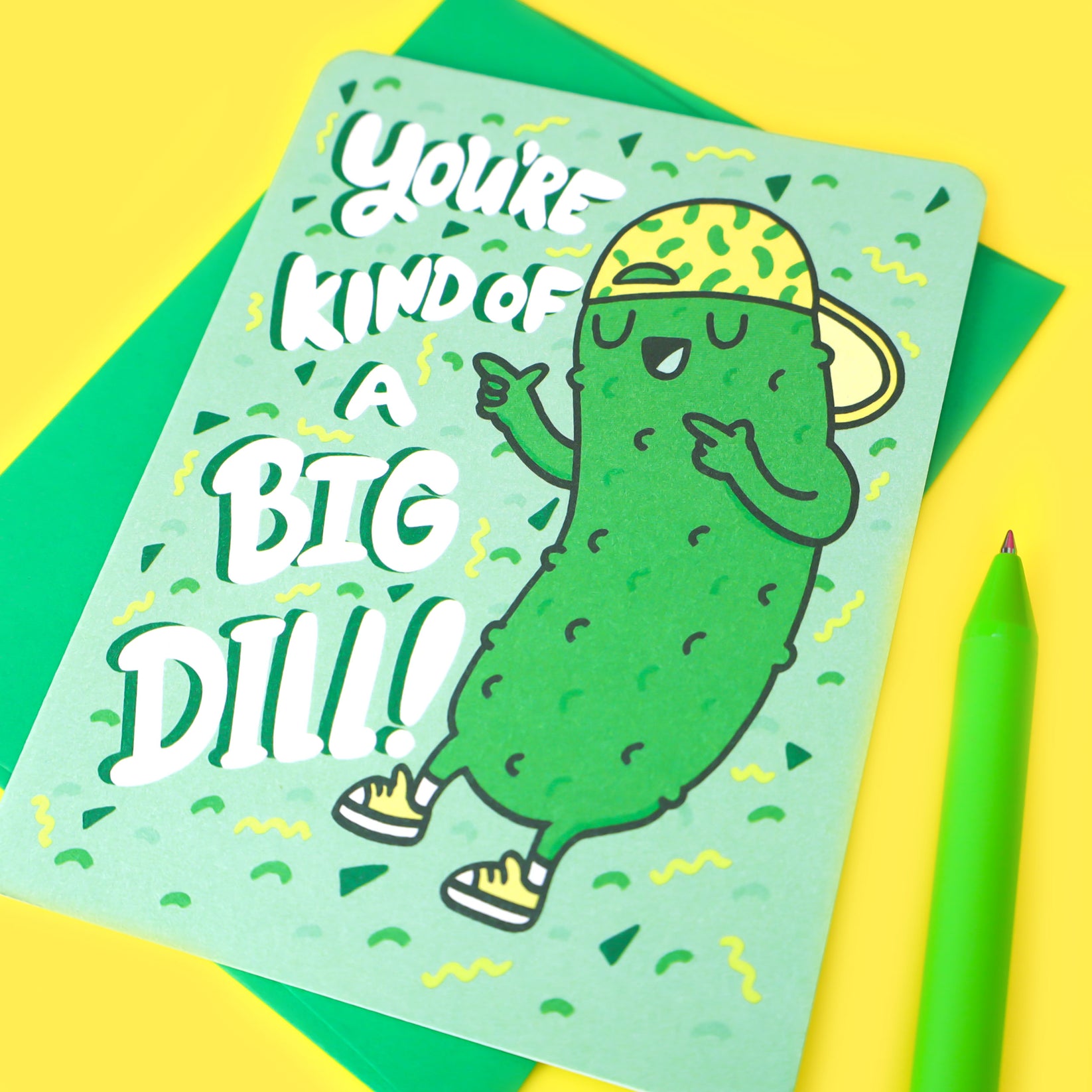 You're Kind of a Big Dill Greeting Card – Turtle's Soup