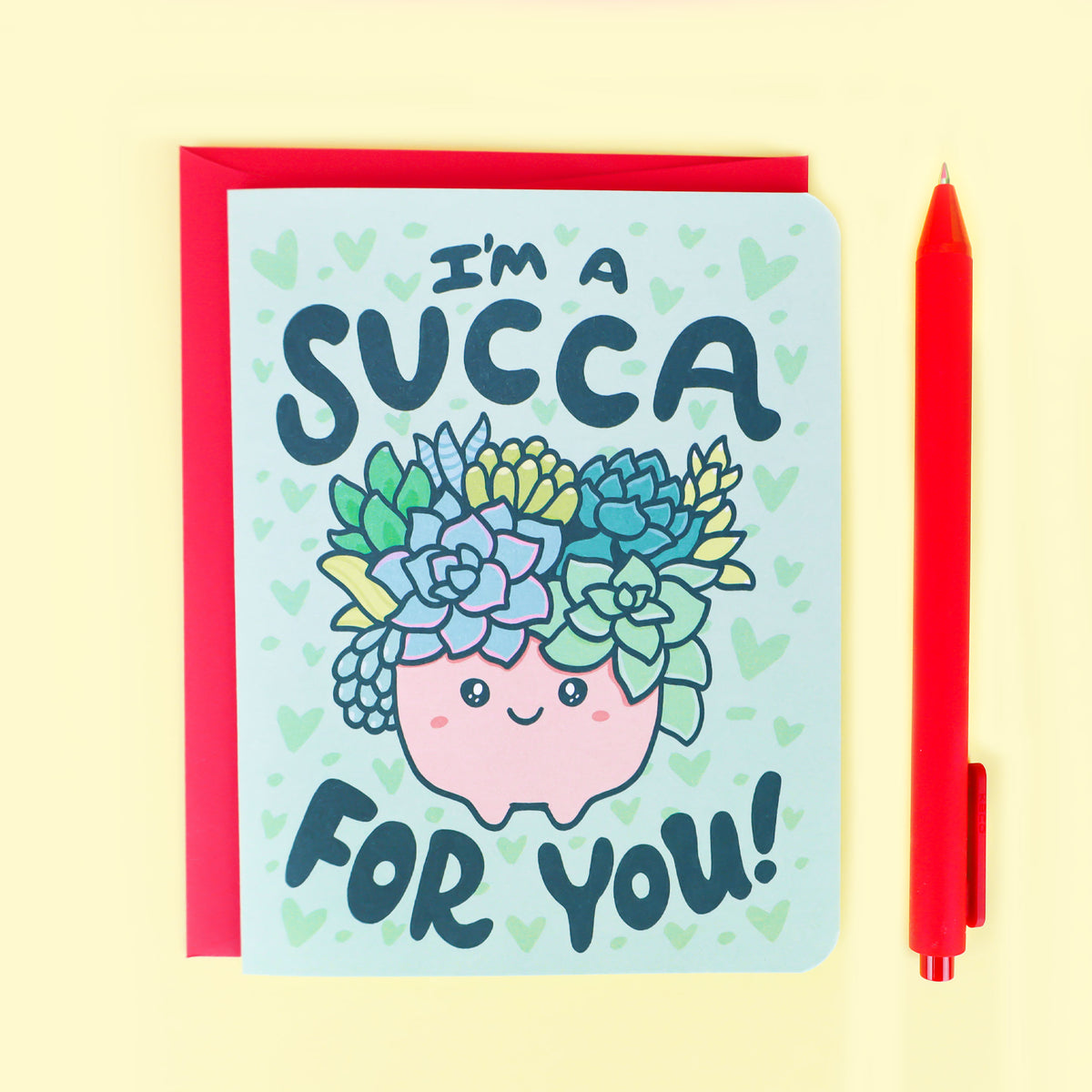 I'm a Succa For You Succulent Greeting Card – Turtle's Soup