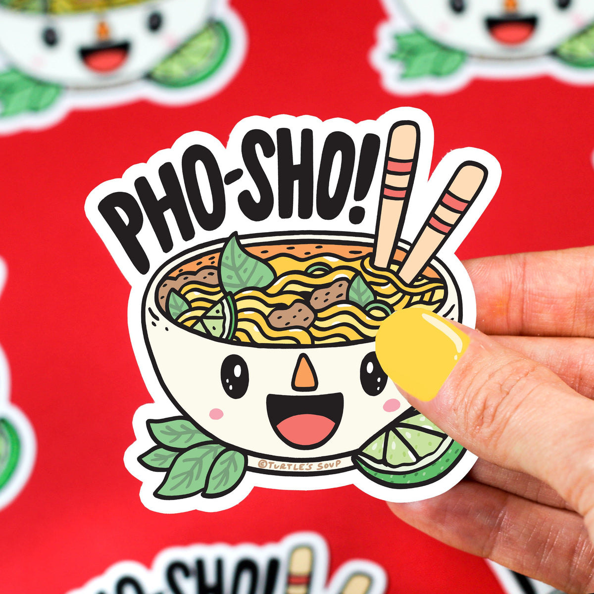 Pho Sho Kawaii Soup Pun Vinyl Sticker – Turtle's Soup